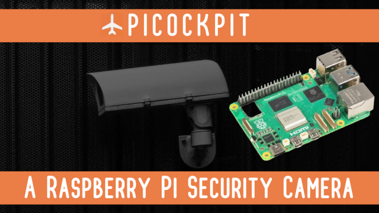 How to Build a Security Camera with a Raspberry Pi | PiCockpit